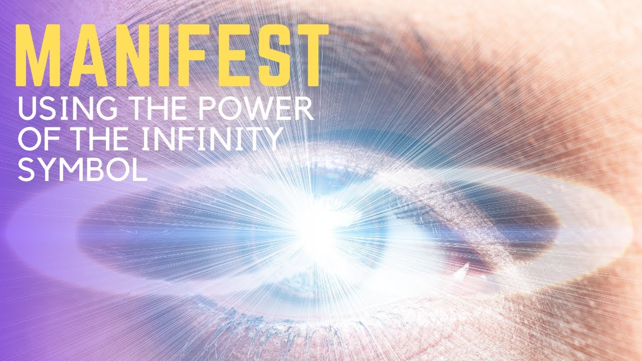Manifest Using the Power of the Infinity Symbol