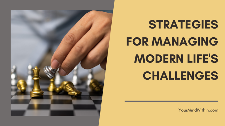 Strategies for Managing the Challenges of Modern Life